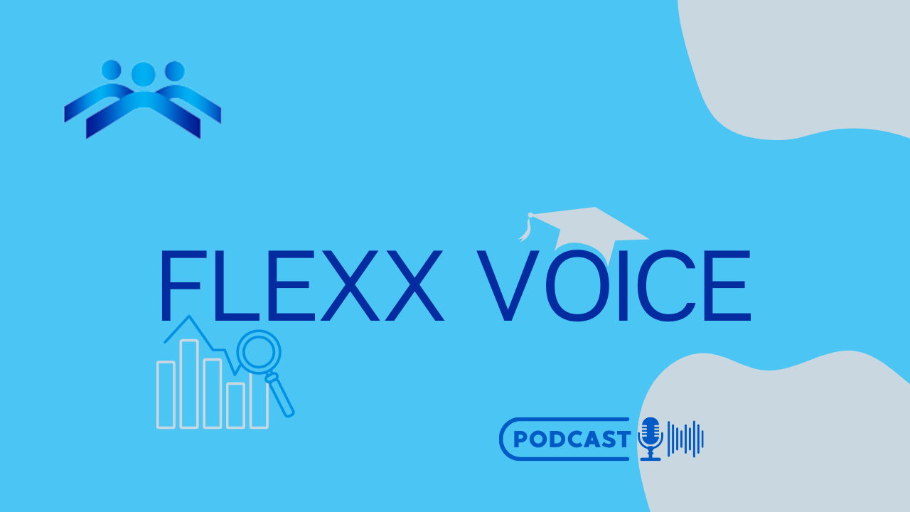 Flexx Voice Podcast - Flexx Group
